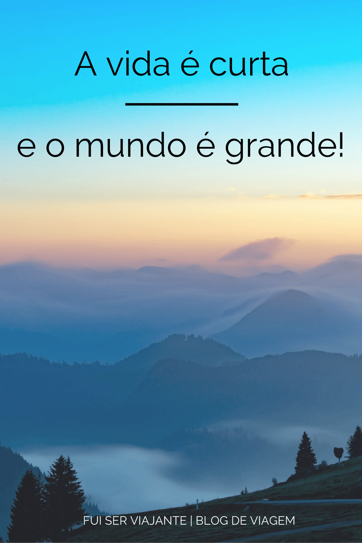 30 Frases De Viagem Para Inspirar A Sua Próxima Aventura